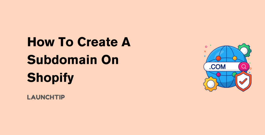 How to Configure Subdomains for Shopify Store