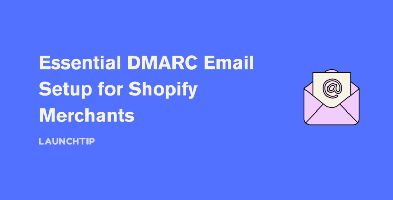 Essential DMARC Email Setup for Shopify Merchants